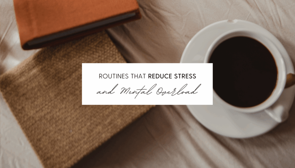 Real Life Routines that Reduce Stress - Sierra Sol Wellness